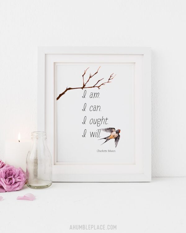 Charlotte Mason "I am...." Quote with Watercolor Bird Print · a humble ...