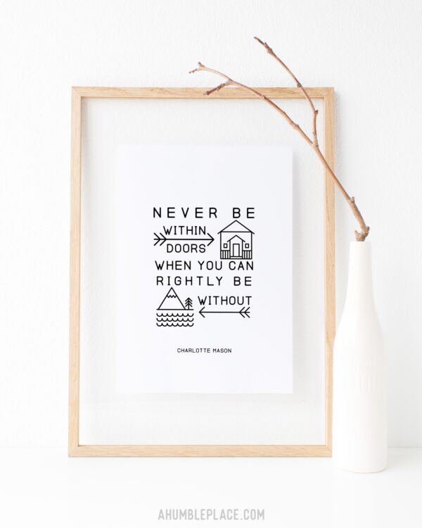 Charlotte Mason "Never be within doors...." Quote with Line Art Print ...