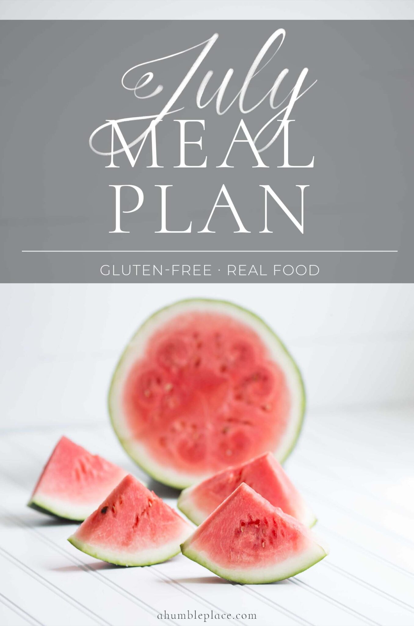 July Meal Plan · a humble place