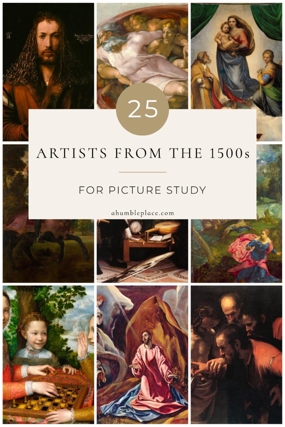 Artists from the 1500s for Picture Study · a humble place