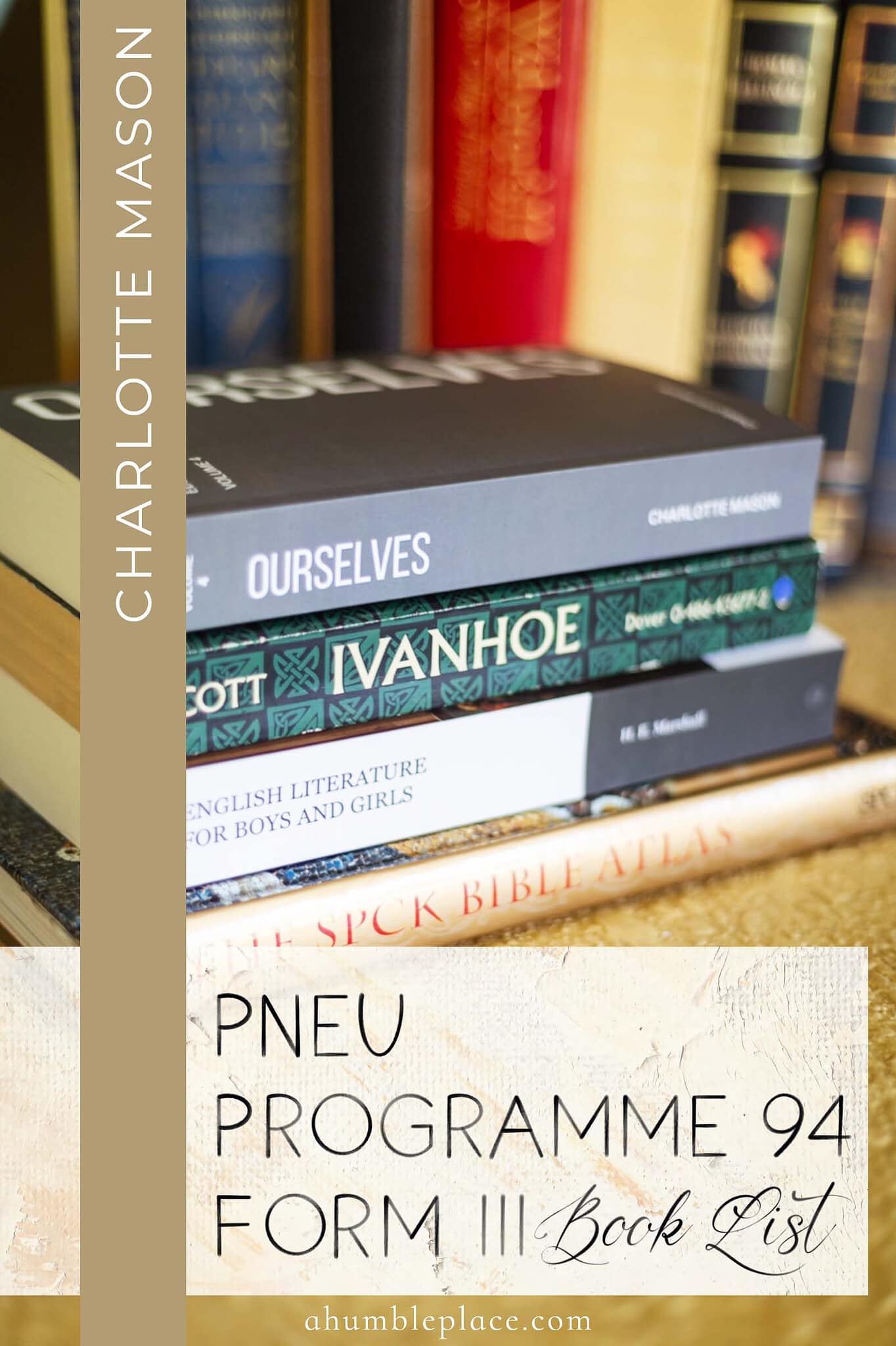PNEU Programme 94 Form III Book List · a humble place