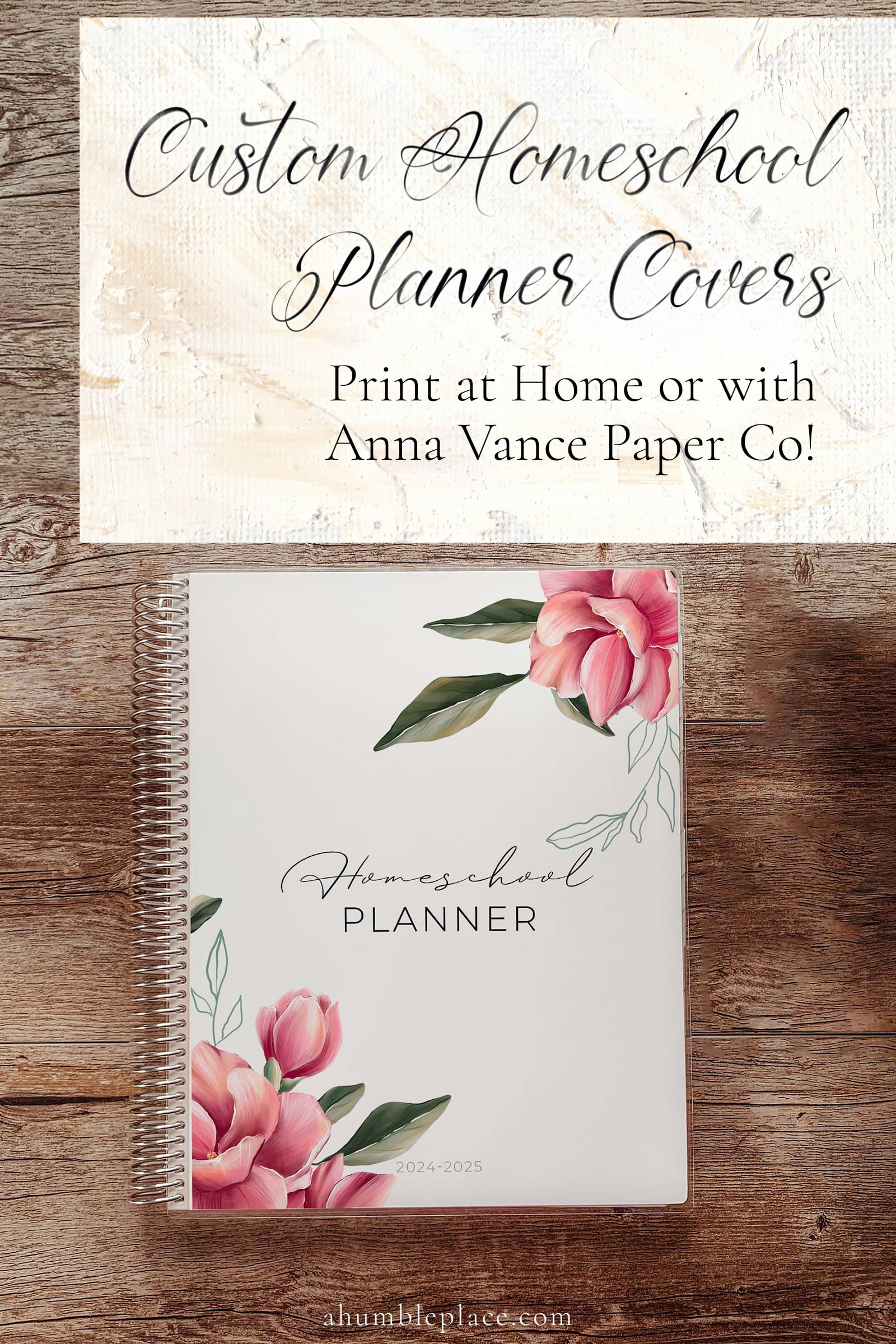Custom Homeschool Planner Covers (new for 2024!) · a humble place