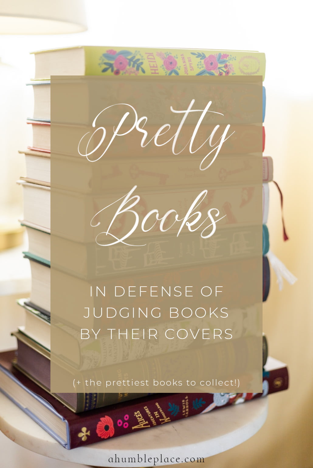 Judging Books by Their Covers (+ the prettiest books to collect!) · a ...