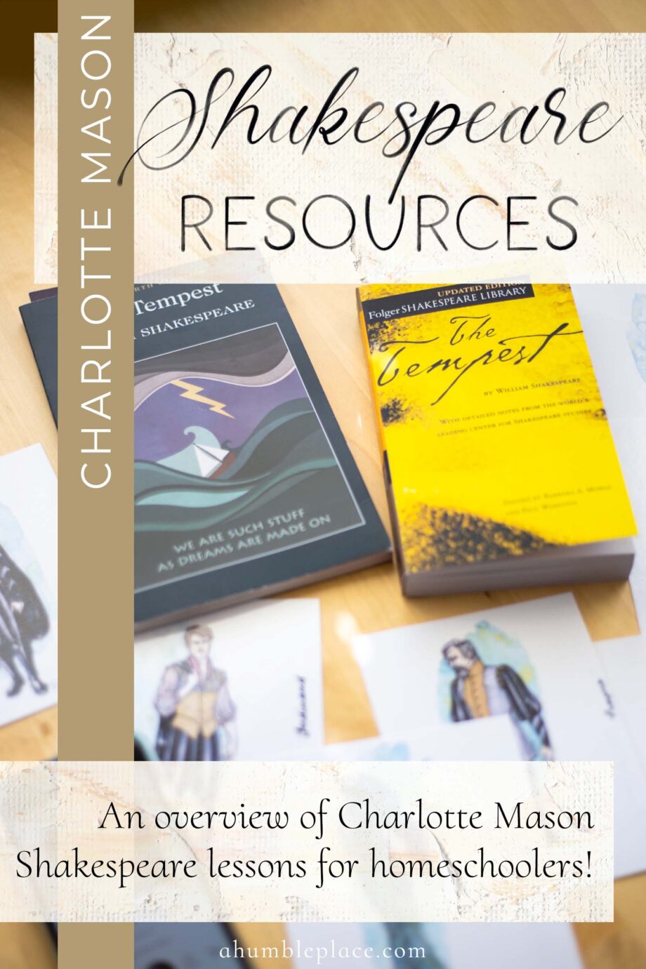 Charlotte Mason Shakespeare Resources for Homeschoolers · a humble place