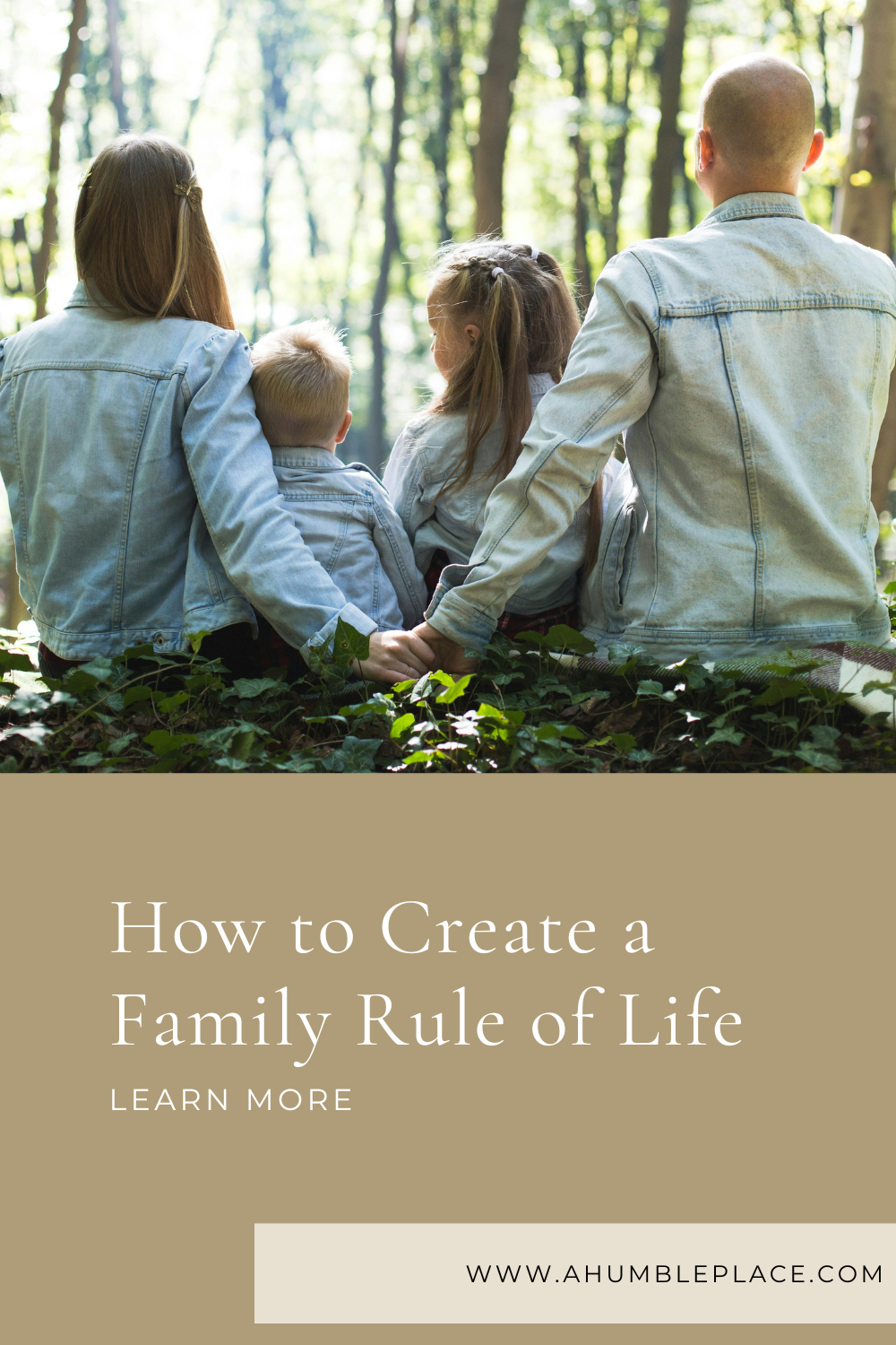 How to Create a Family Rule of Life · a humble place